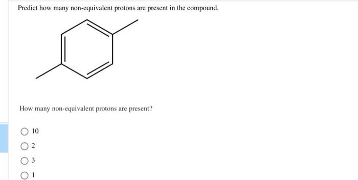 Solved Predict how many non-equivalent protons are present | Chegg.com
