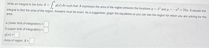 Solved Write an integral in the form A=∫abg(x)dx such that A | Chegg.com