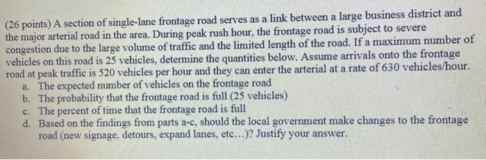 Solved (26 points) A section of single-lane frontage road | Chegg.com