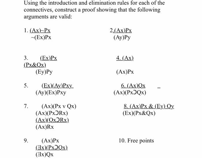 Solved Using the introduction and elimination rules for each | Chegg.com