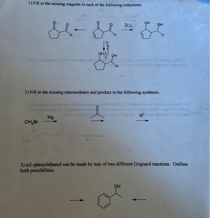 Solved 1) Fill in the missing reagents in each of the | Chegg.com