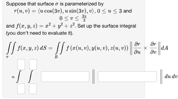 Solved Suppose that surface σ is parameterized by | Chegg.com