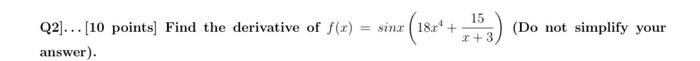 Solved Q2]... [10 points ] Find the derivative of | Chegg.com