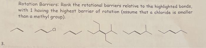 Solved Rotation Barriers: Rank the rotational barriers | Chegg.com