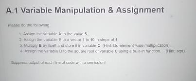 Solved A. 1 ﻿Variable Manipulation & AssignmentPlease do the | Chegg.com