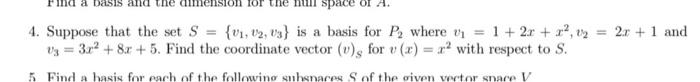 Solved 4. Suppose that the set S={v1,v2,v3} is a basis for | Chegg.com