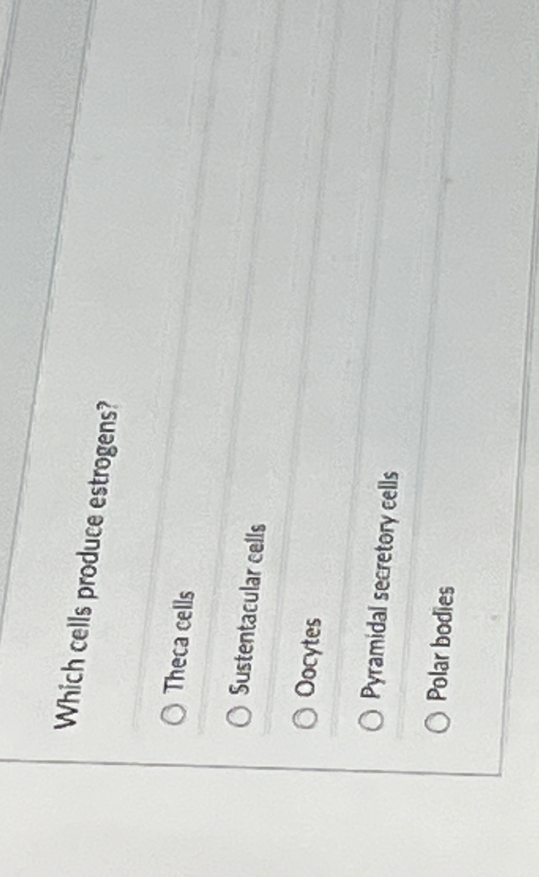 Solved Which cells produce estrogens?Theca | Chegg.com