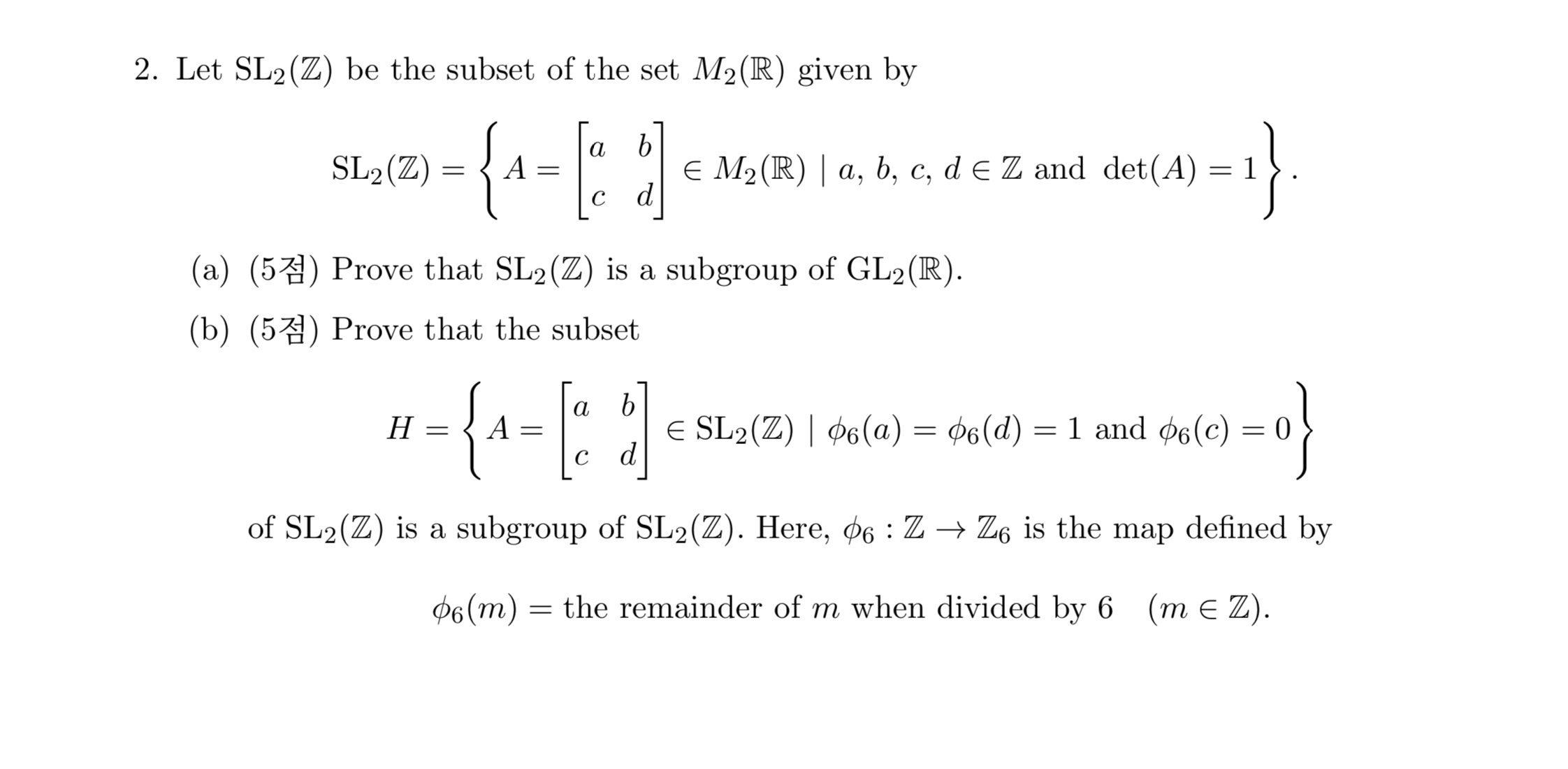 Solved Let SL2(Z) ﻿be the subset of the set M2(R) ﻿given | Chegg.com