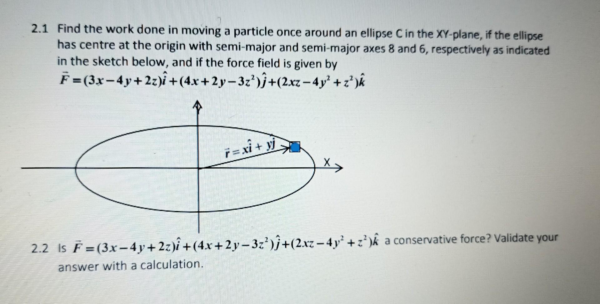 Solved 2.1 Find the work done in moving a particle once | Chegg.com