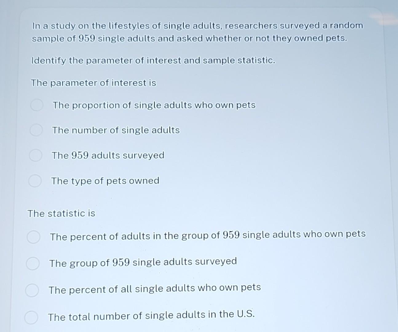 Solved In a study on the lifestyles of single adults, | Chegg.com