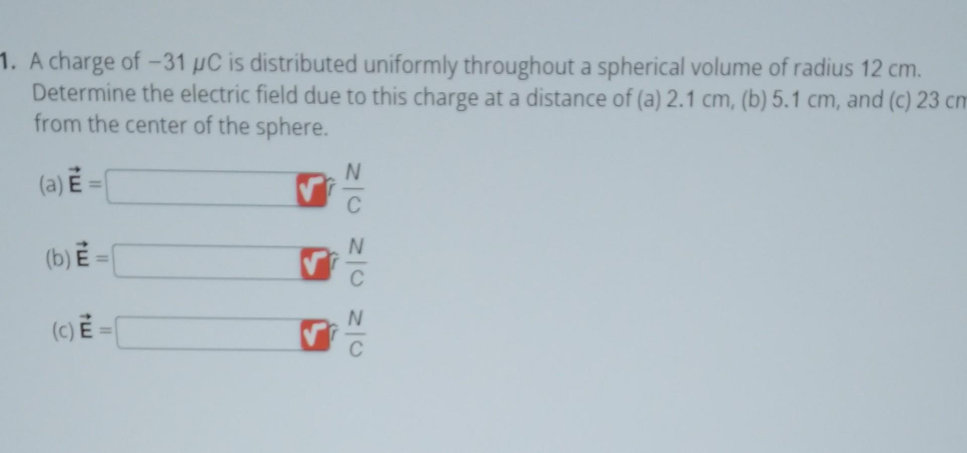 Solved A charge of −31μC is distributed uniformly throughout | Chegg.com