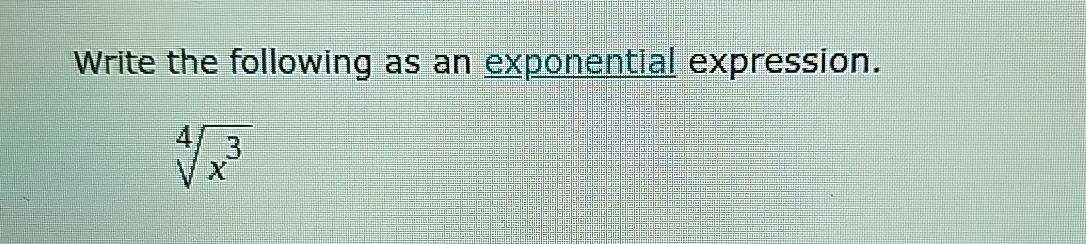 Solved Write the following as an exponential expression.x34 | Chegg.com