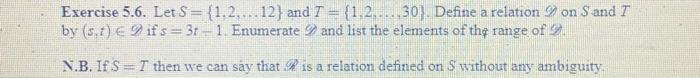 Solved Exercise 5.6. Let S={1,2,…12} and T={1,2,…,30}. | Chegg.com