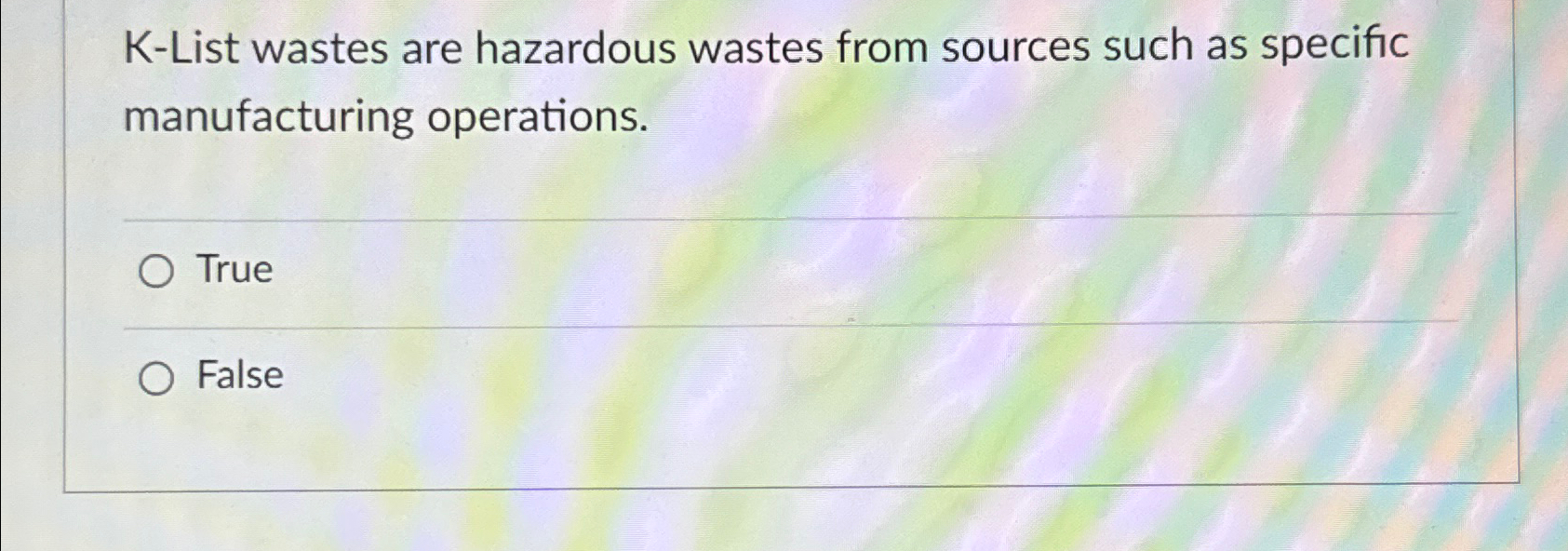 Solved K-List wastes are hazardous wastes from sources such | Chegg.com
