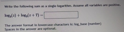 Solved Write the following sum as a single logarithm. Assume | Chegg.com