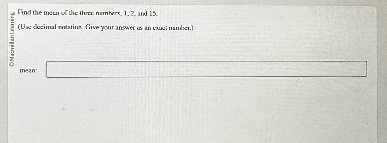 Solved (a) ﻿Find the mean of the three numbers, 1, 2, ﻿and | Chegg.com