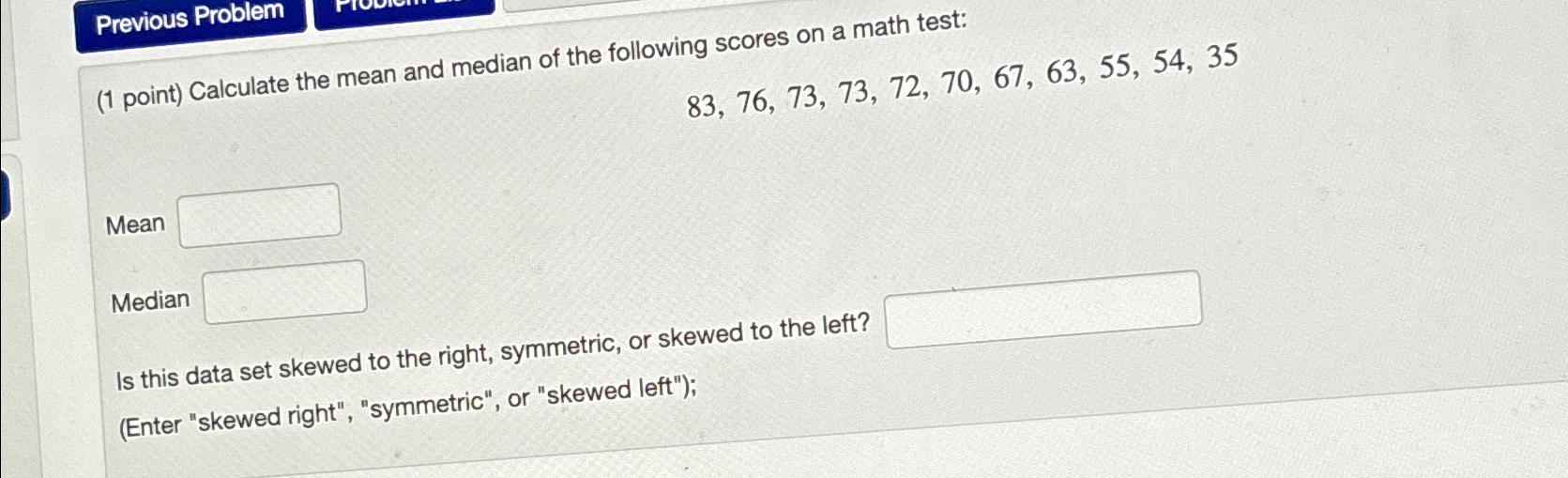 Solved Previous Problem(1 ﻿point) ﻿Calculate the mean and | Chegg.com