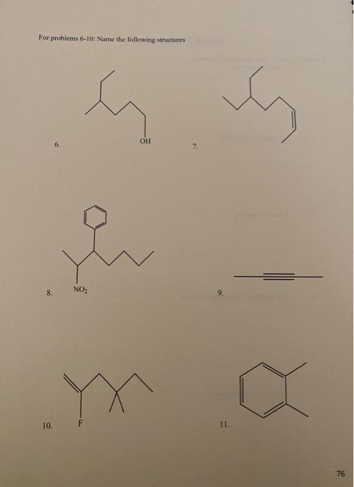 Solved For problems 6-10: Name the following structures OH | Chegg.com