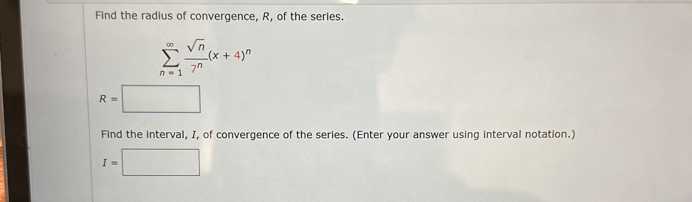 Solved Find the radius of convergence, R, ﻿of the | Chegg.com