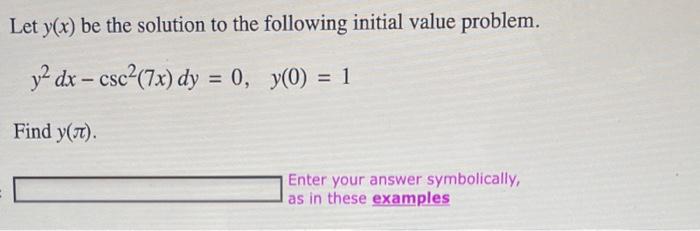 Solved Let y(x) be the solution to the following initial | Chegg.com