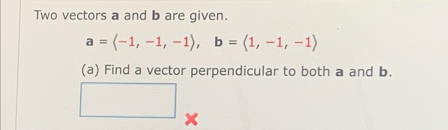 Solved Two vectors a and b ﻿are | Chegg.com
