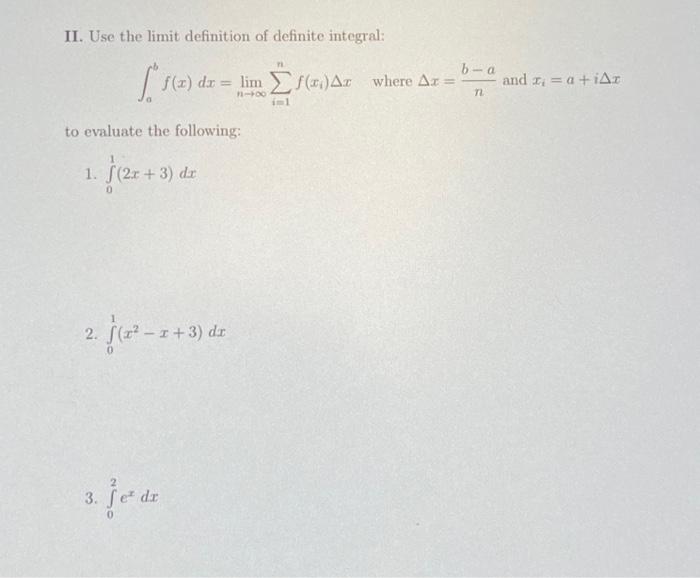Solved II. Use the limit definition of definite integral: | Chegg.com