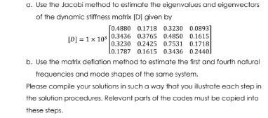 Solved a. Use the Jacobi method to estimate the eigenvalues | Chegg.com