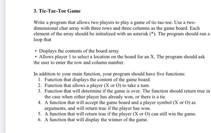Solved 3. Tic-Tac-Toe Game Write a program that allows two | Chegg.com