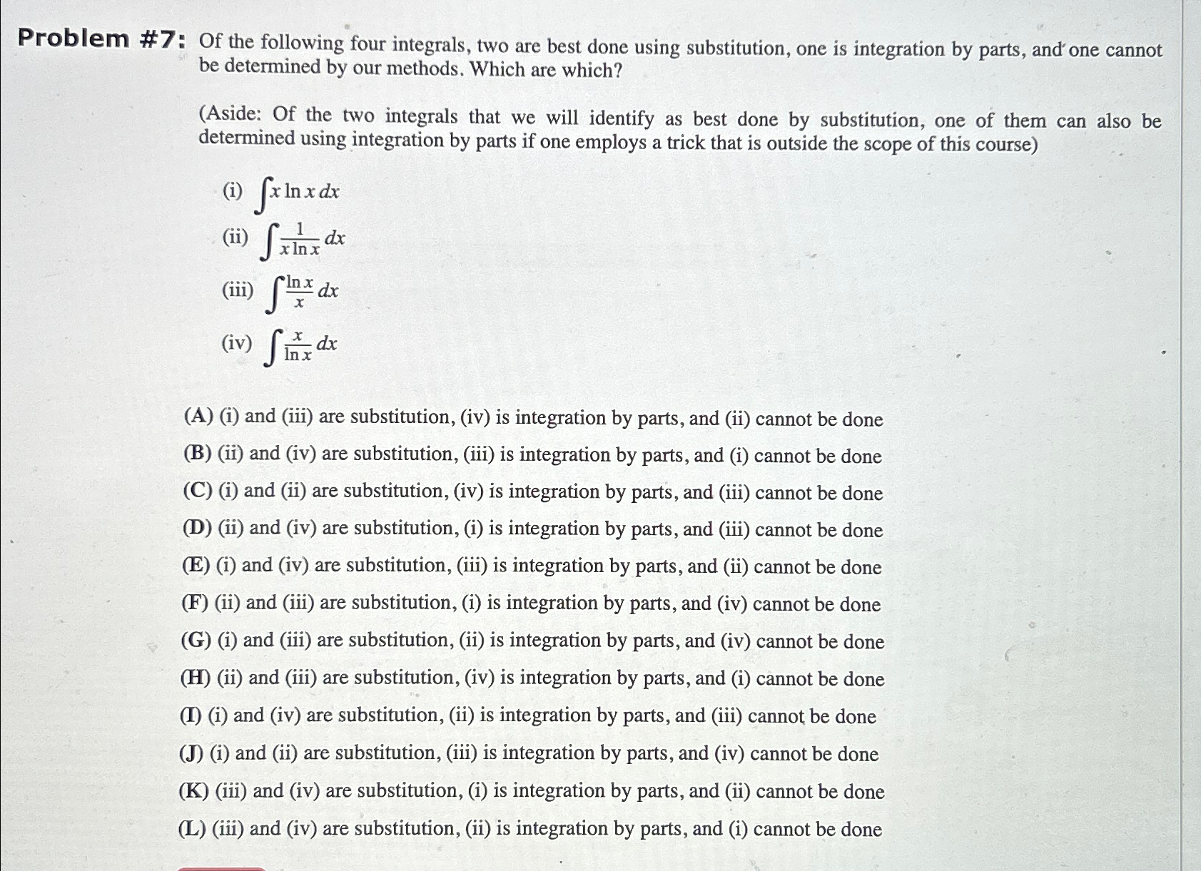 Solved Problem #7: Of the following four integrals, two are | Chegg.com