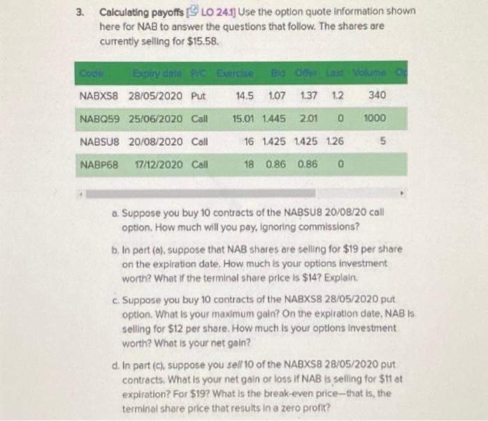 Solved w3. Calculating payoffs LO 24.1] Use the option quote | Chegg.com