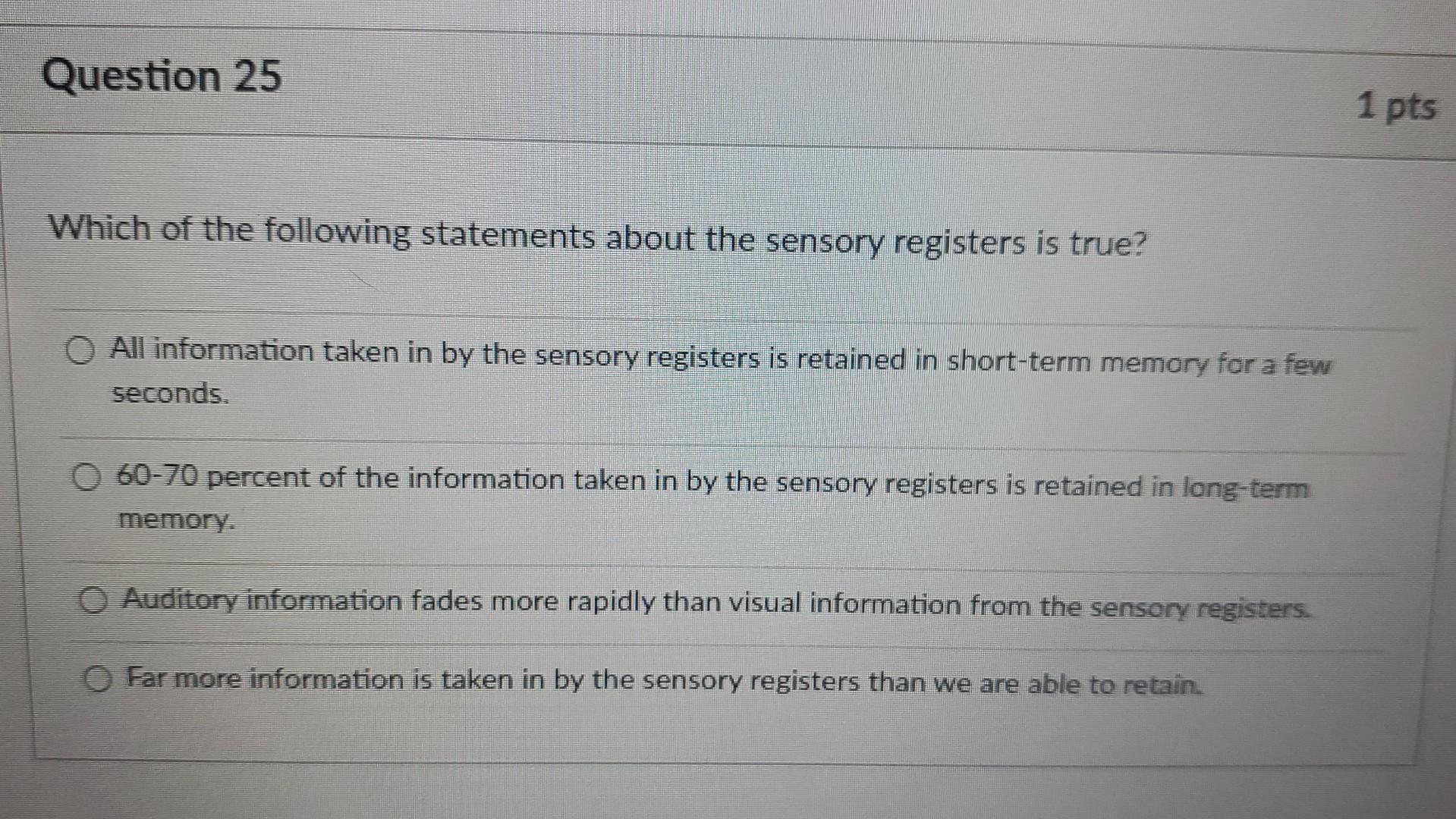 Solved Which of the following statements about the sensory | Chegg.com