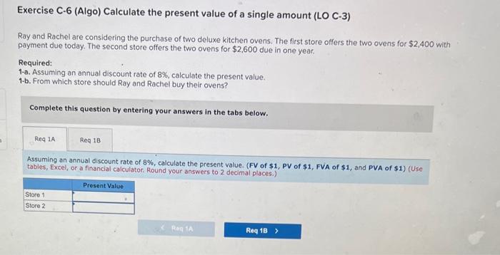 Solved Exercise C-6 (Algo) Calculate the present value of a | Chegg.com