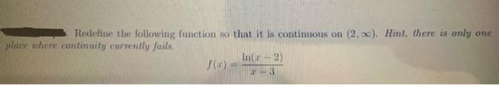 Solved Redefine the following function so that it is | Chegg.com