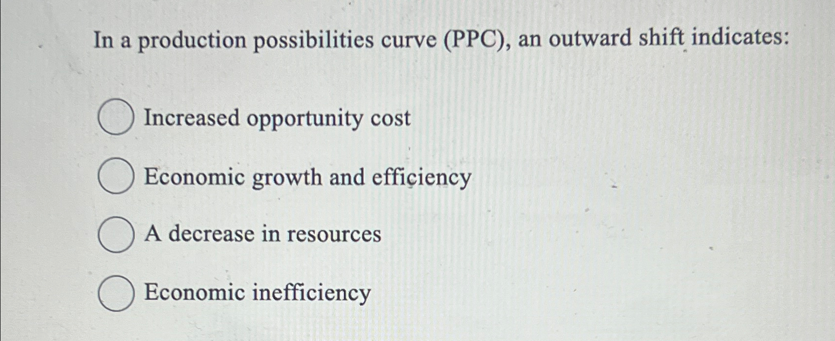 Solved In a production possibilities curve (PPC), ﻿an | Chegg.com