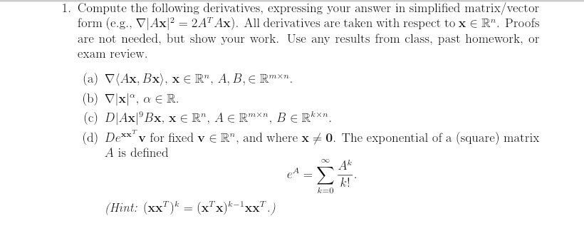 1 Compute The Following Derivatives Expressing Your