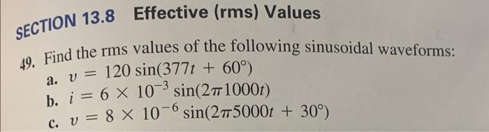 Solved SECTION 13.8 Effective (rms) Values 49. Find the rms | Chegg.com