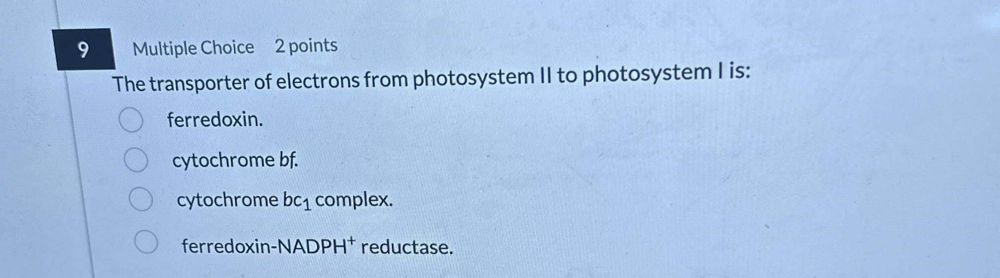 Solved 9 ﻿Multiple Choice 2 ﻿pointsThe transporter of | Chegg.com