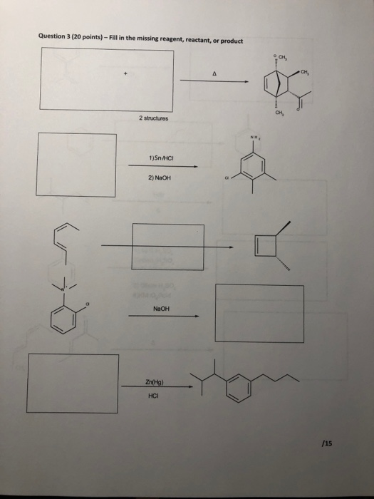 Solved Question 3 (20 points) - Fill in the missing reagent, | Chegg.com