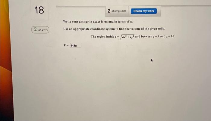 Solved Write your answer in exact form and in terms of π. | Chegg.com