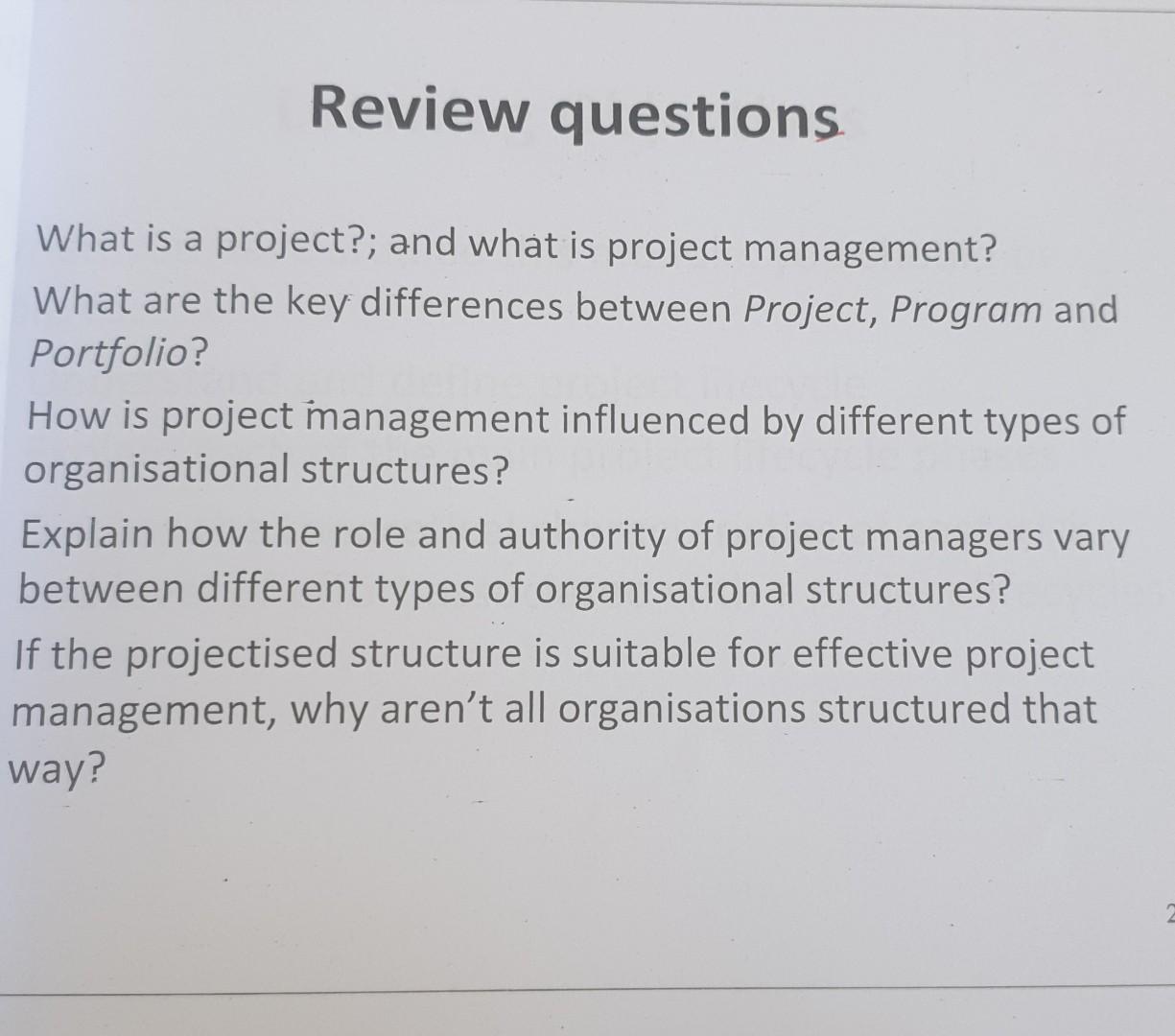 Solved Review questions What is a project?; and what is | Chegg.com