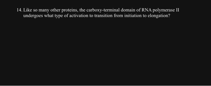 Solved 14 Like So Many Other Proteins The Carboxy Terminal