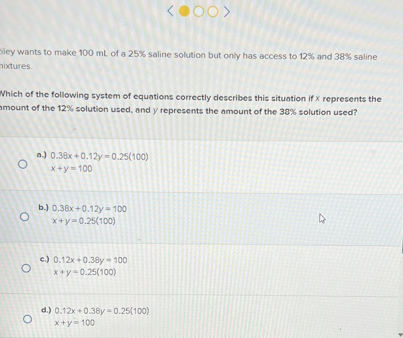 Solved iley wants to make 100 ﻿mL of a 25% ﻿saline solution | Chegg.com