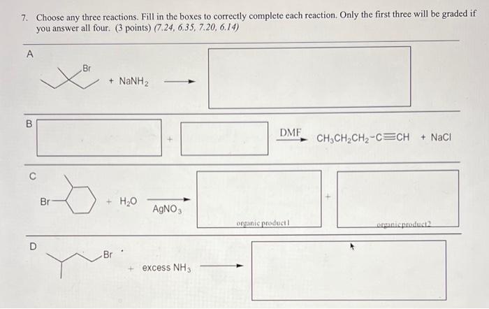 Solved 7. Choose any three reactions. Fill in the boxes to | Chegg.com