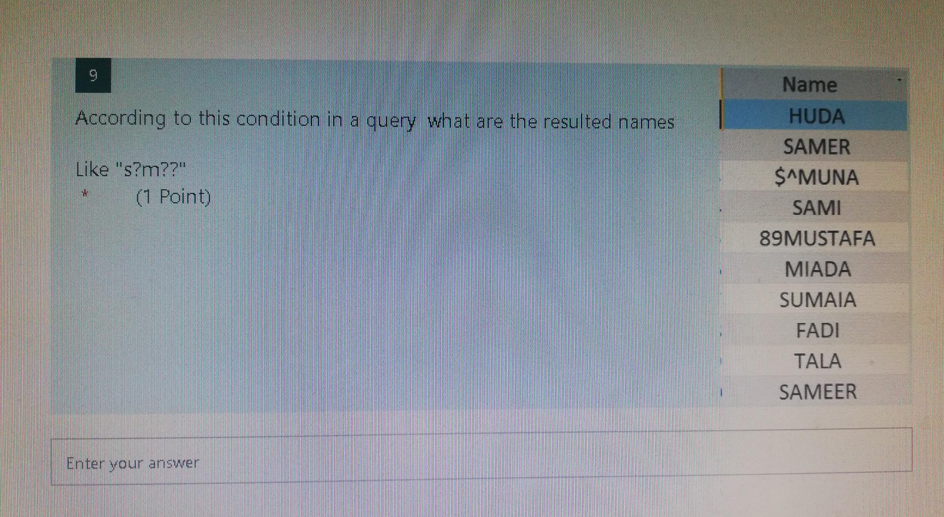 Solved 9 According to this condition in a query what are the | Chegg.com