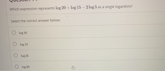 Solved Which expression represents log 20+ log 15 – 2 log 5 | Chegg.com