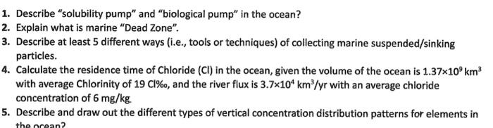 Solved 1. Describe "solubility pump" and "biological pump" | Chegg.com