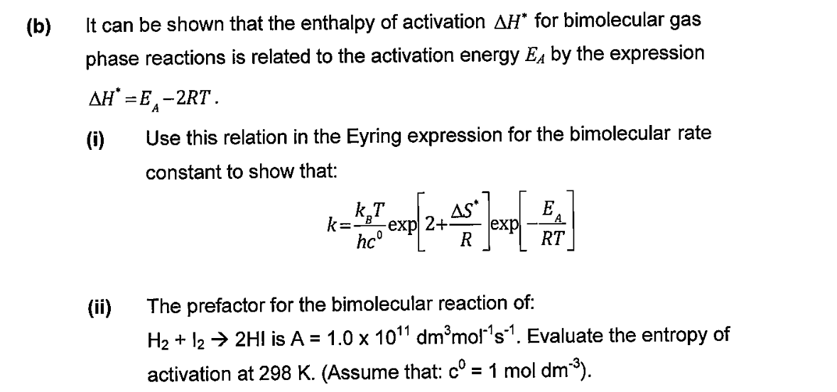 Solved (b) ﻿It can be shown that the enthalpy of activation | Chegg.com