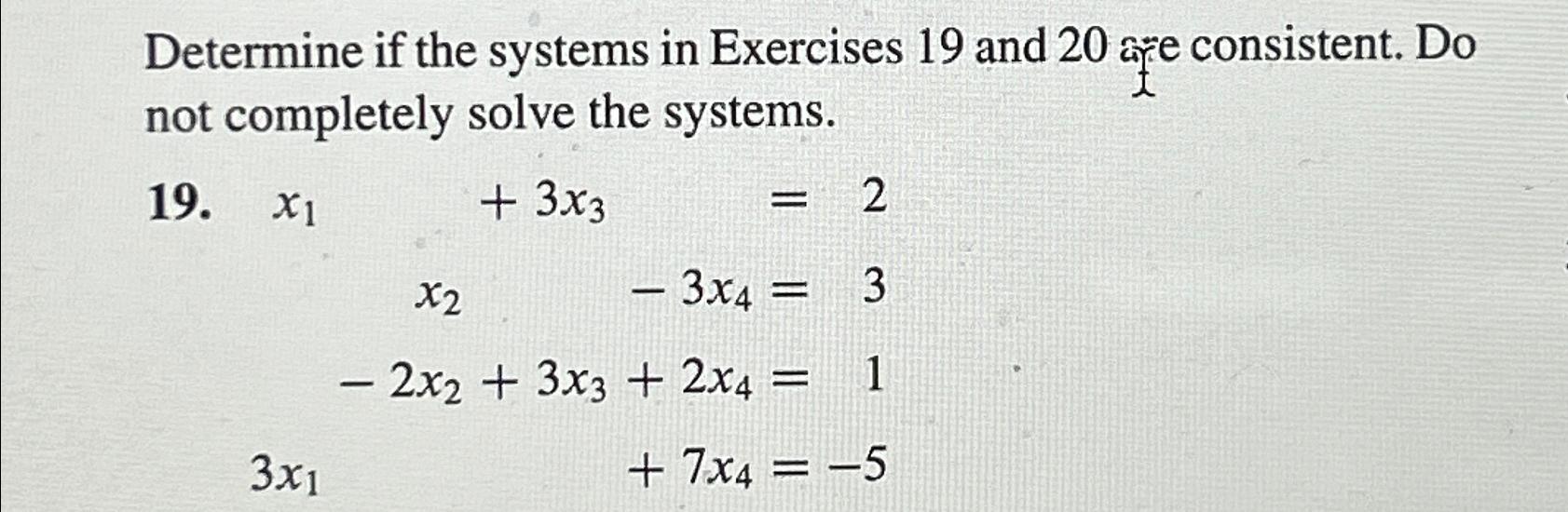 Determine if the systems in Exercises 19 ﻿and 20 äfe | Chegg.com