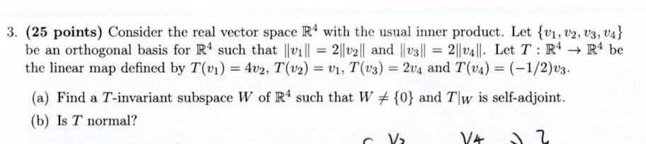 Solved (25 ﻿points) ﻿Consider the real vector space R4 ﻿with | Chegg.com