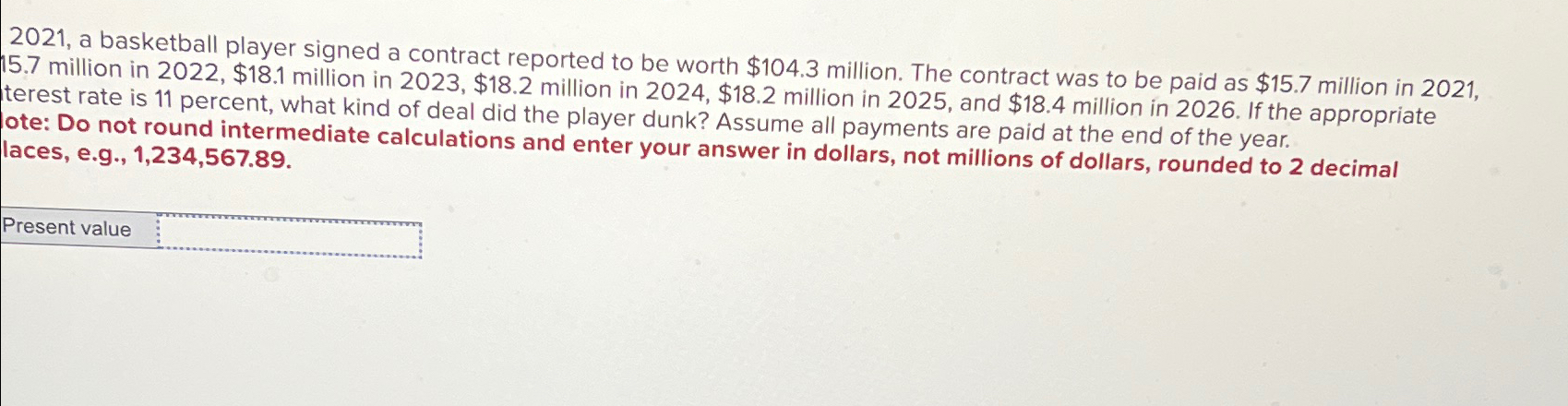 Solved 2021, ﻿a basketball player signed a contract reported | Chegg.com